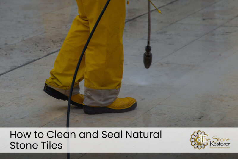 Comprehensive Guide to Cleaning and Sealing Natural Stone Tiles